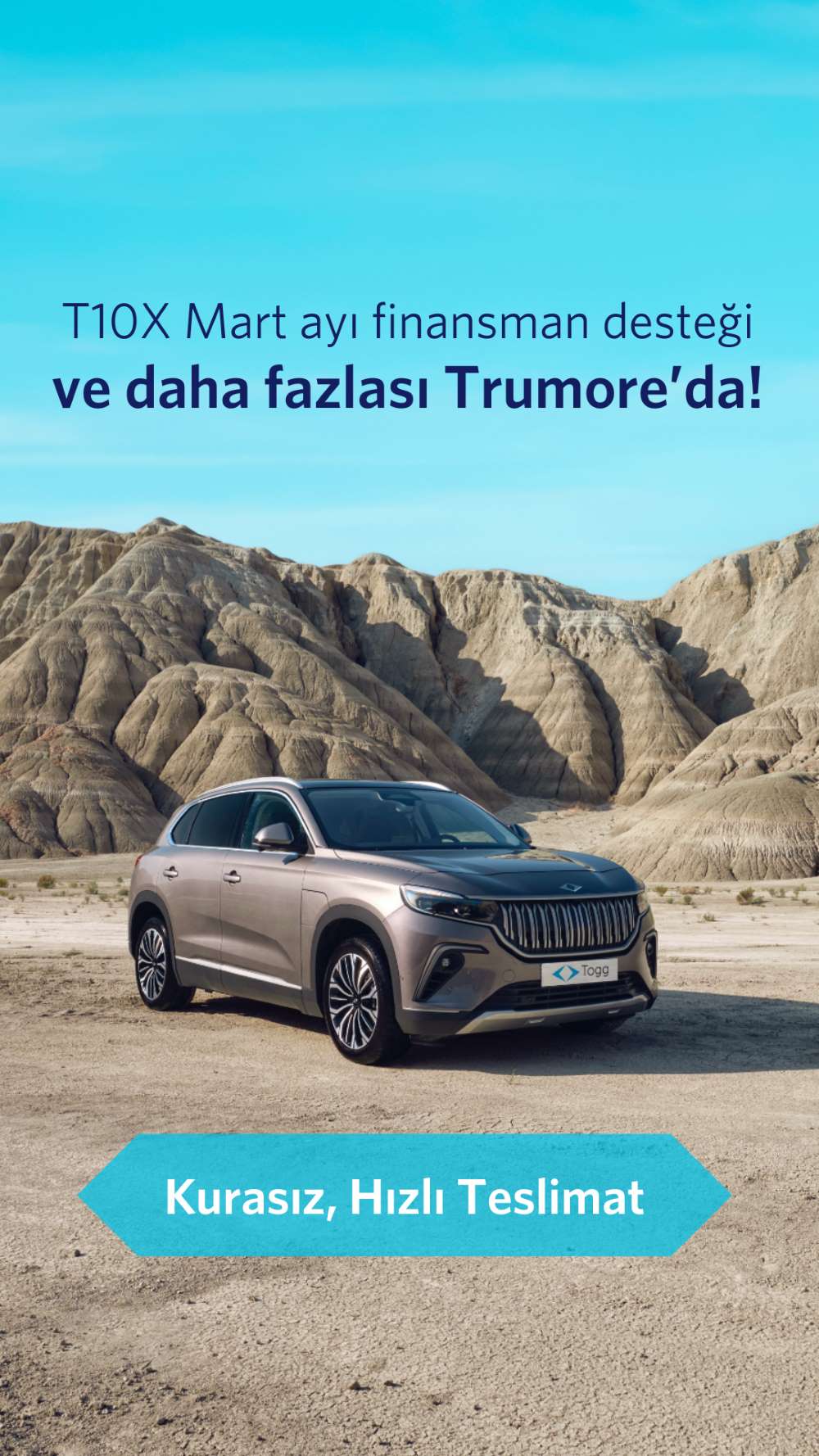 Mart ayına özel Togg T10x fırsatları Trumore uygulamasında - Teknokroki